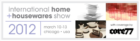 Countdown...Core77 LIVE from the International Home + Housewares 2012 Show!