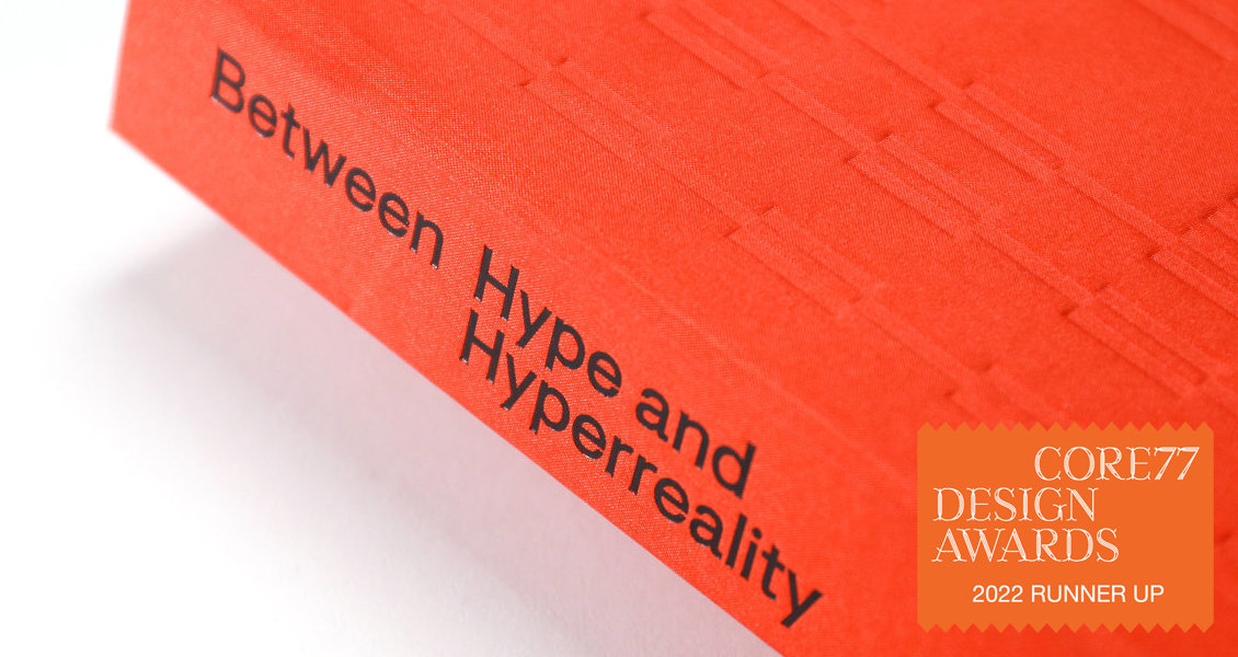 Between Hype and Hyperreality - by Tong Li / Core77 Design Awards
