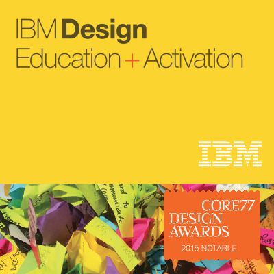 IBM Design Education + Activation - by IBM DEsign / Core77 Design Awards