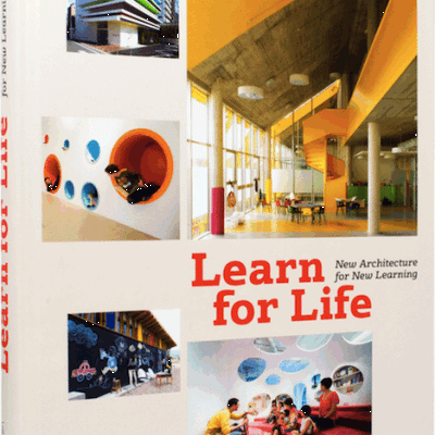 Book Review - "Learn for Life: New Architecture for New Learning" - Core77